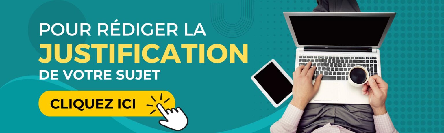 Justification du choix du sujet de recherche : 6 étapes clés